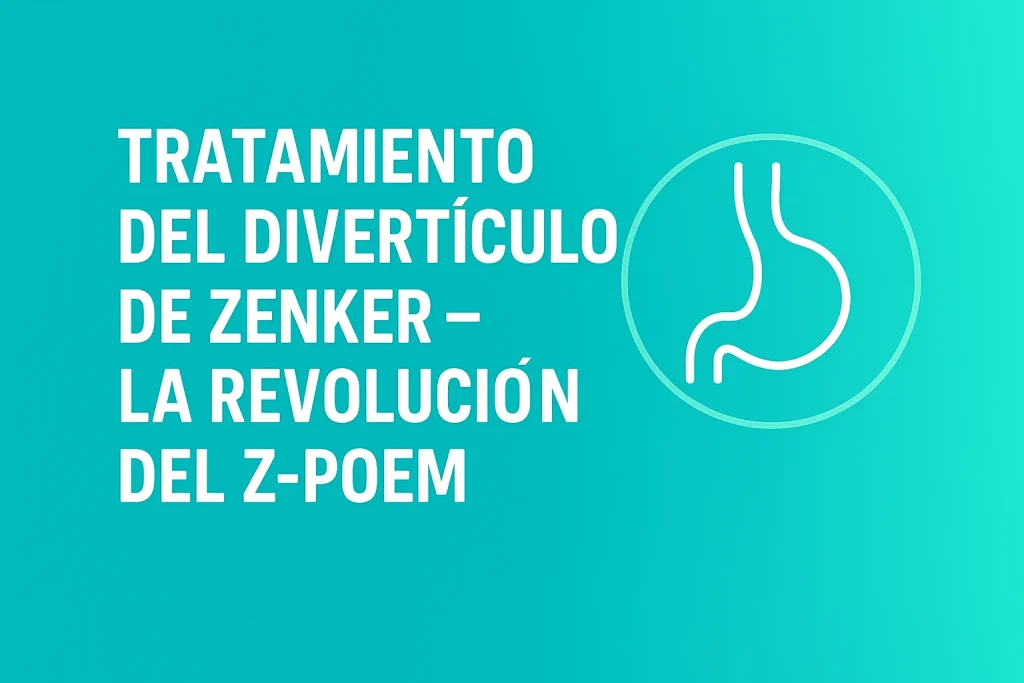 Tratamiento del Divertículo de Zenker - La revolución del Z-POEM | Dr ...