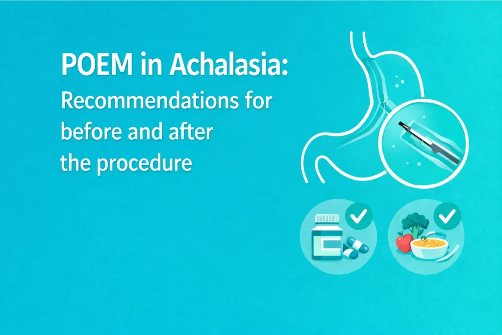 POEM in Achalasia: Recommendations Before and After the Procedure