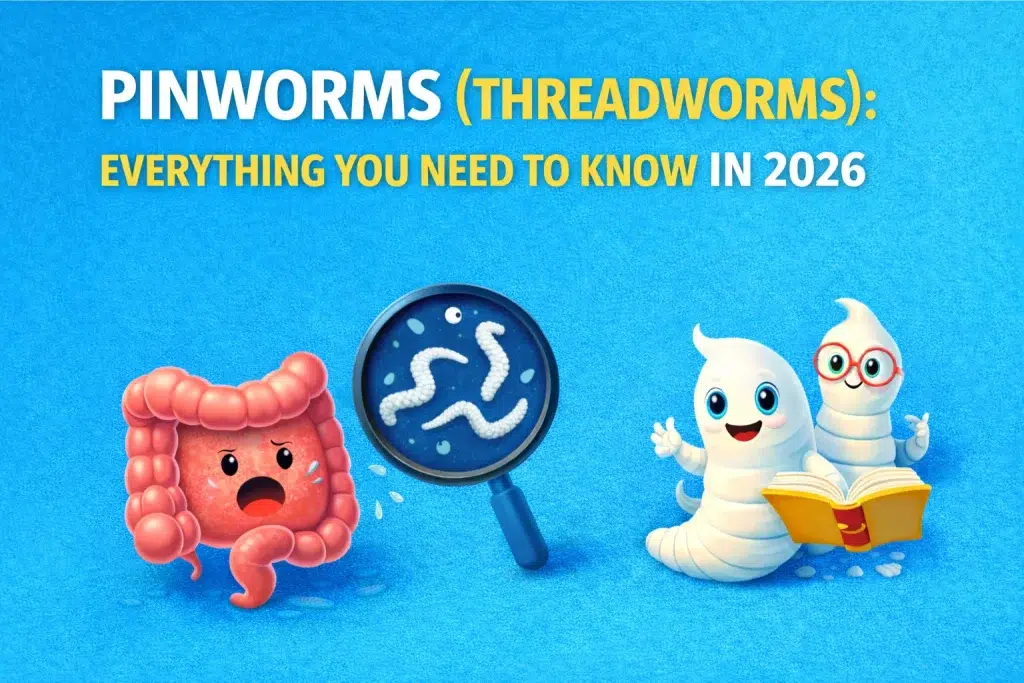 Pinworms (Threadworms): Everything You Need to Know in 2026 | Dr. Pedro ...